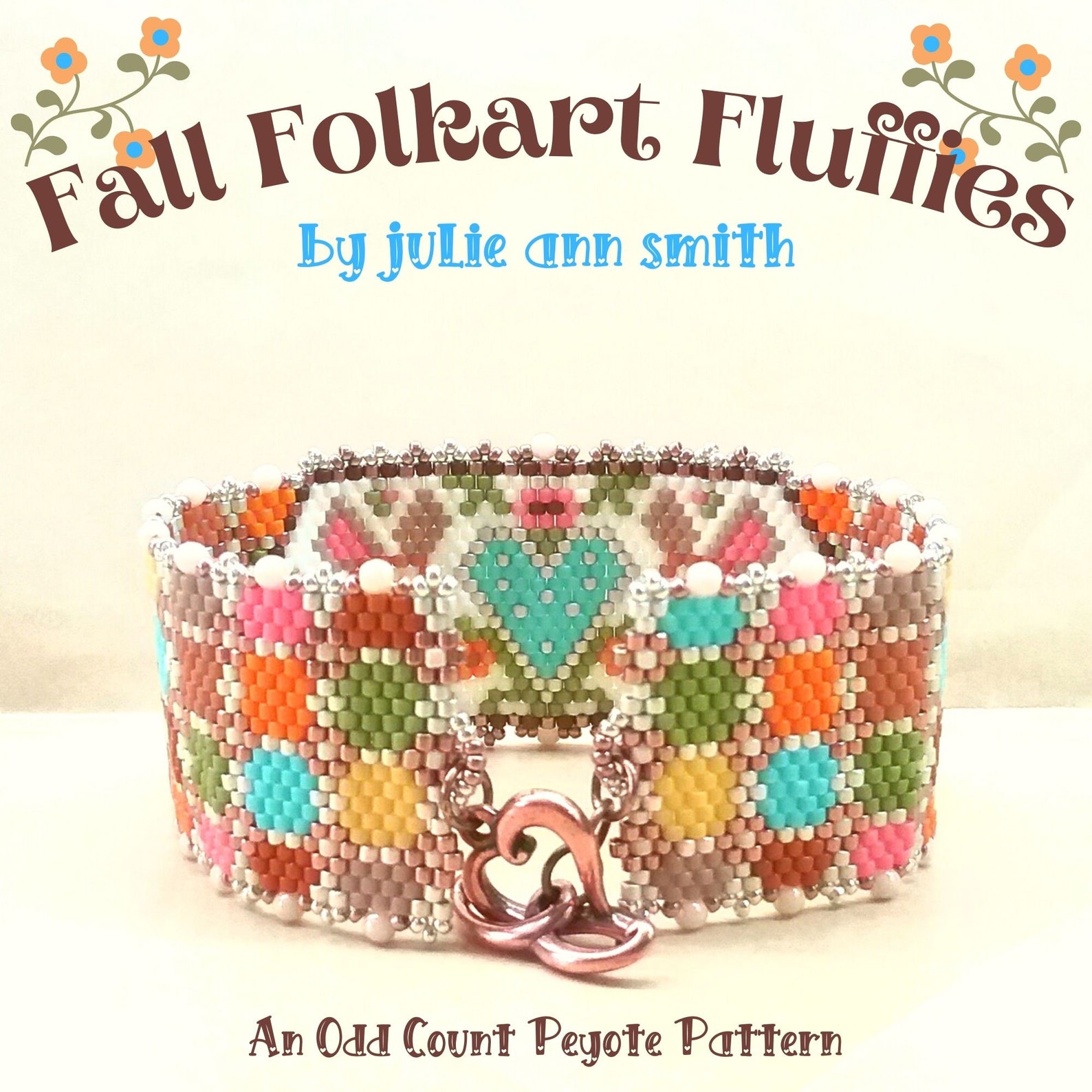Julie Ann Smith Designs FALL FOLKART FLUFFIES Odd Count Peyote With ...
