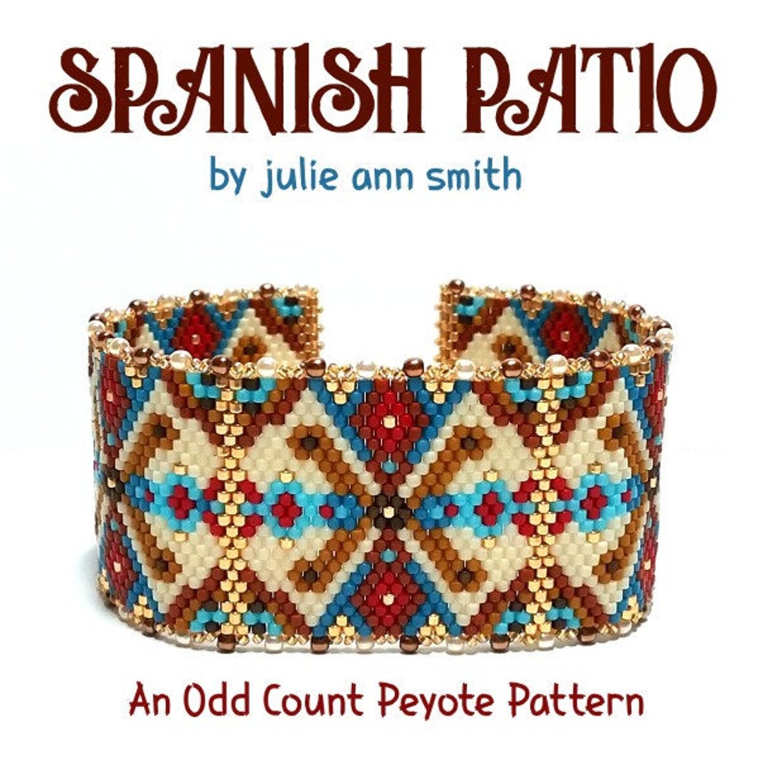 Julie Ann Smith Designs SPANISH PATIO Odd Count Peyote Bracelet Pattern ...