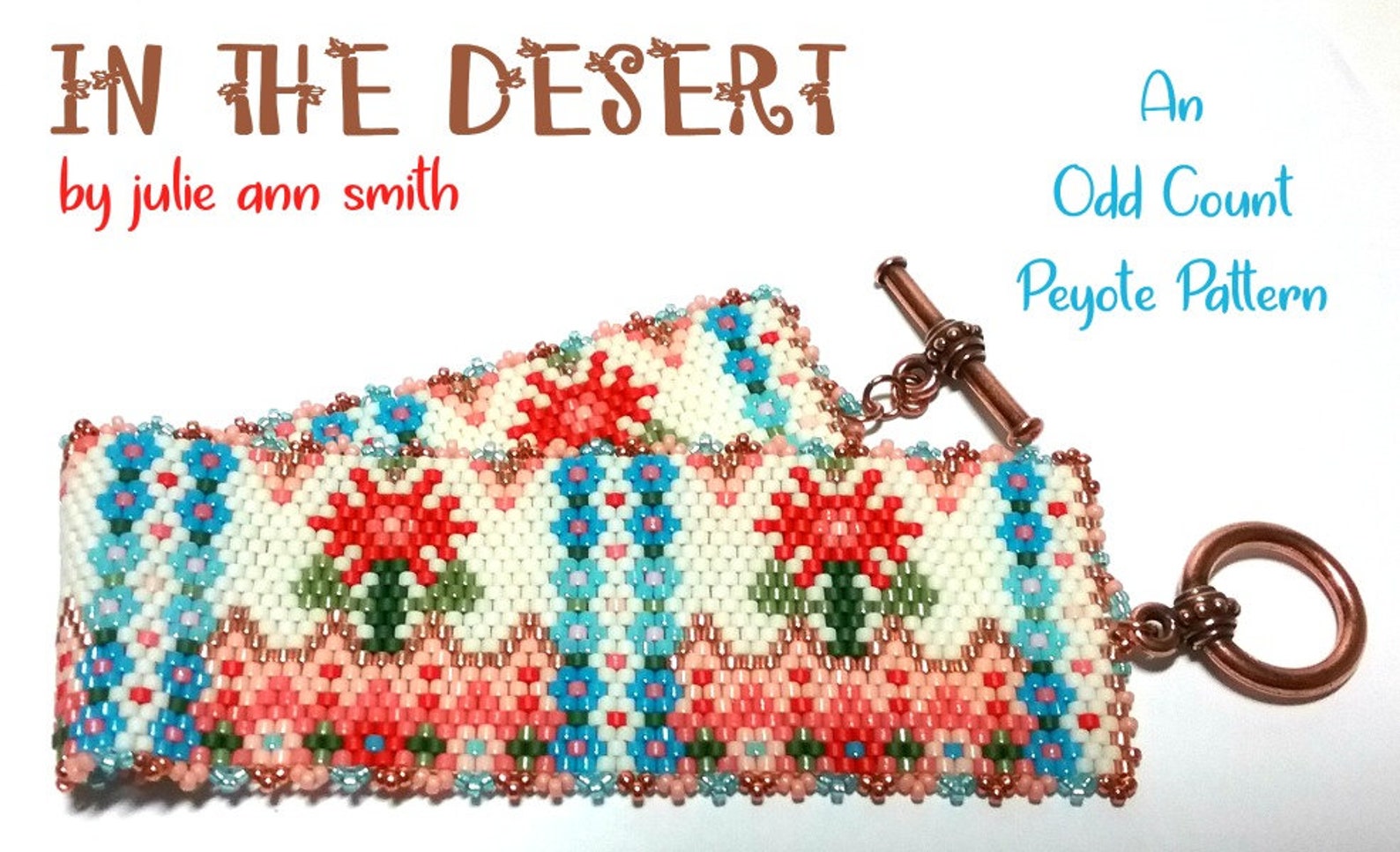 Julie Ann Smith Designs IN THE DESERT Odd Count Peyote Bracelet Pattern ...