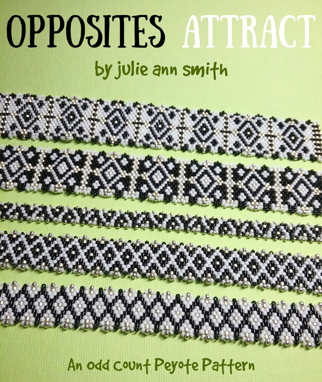Julie Ann Smith Designs OPPOSITES ATTRACT Odd Count Peyote Bracelet ...