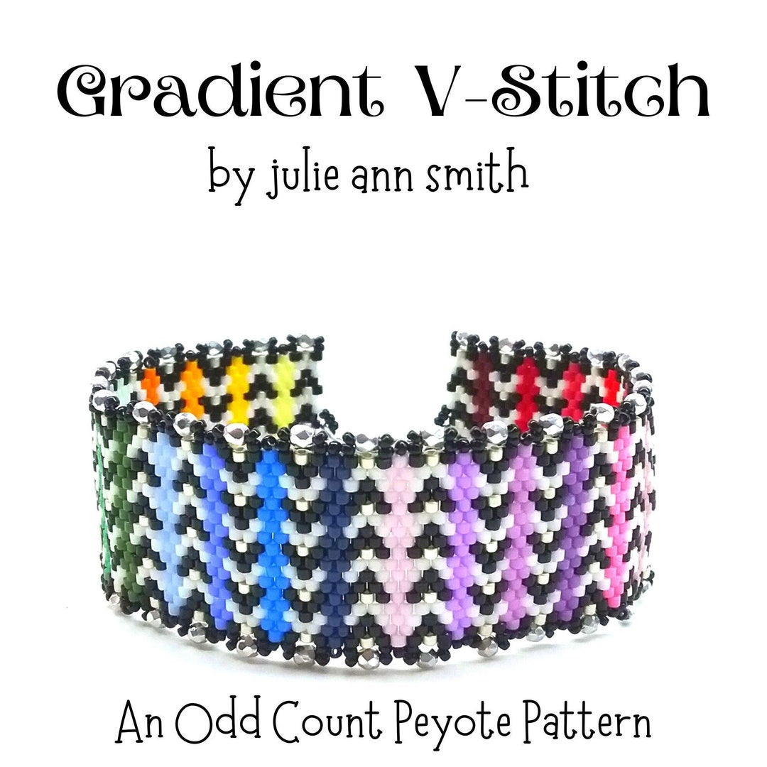 Julie Ann Smith Designs GRADIENT V-STITCH Odd Count Peyote Bracelet ...