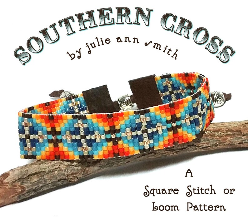 Julie Ann Smith Designs SOUTHERN CROSS Square Stitch/loom Bracelet ...
