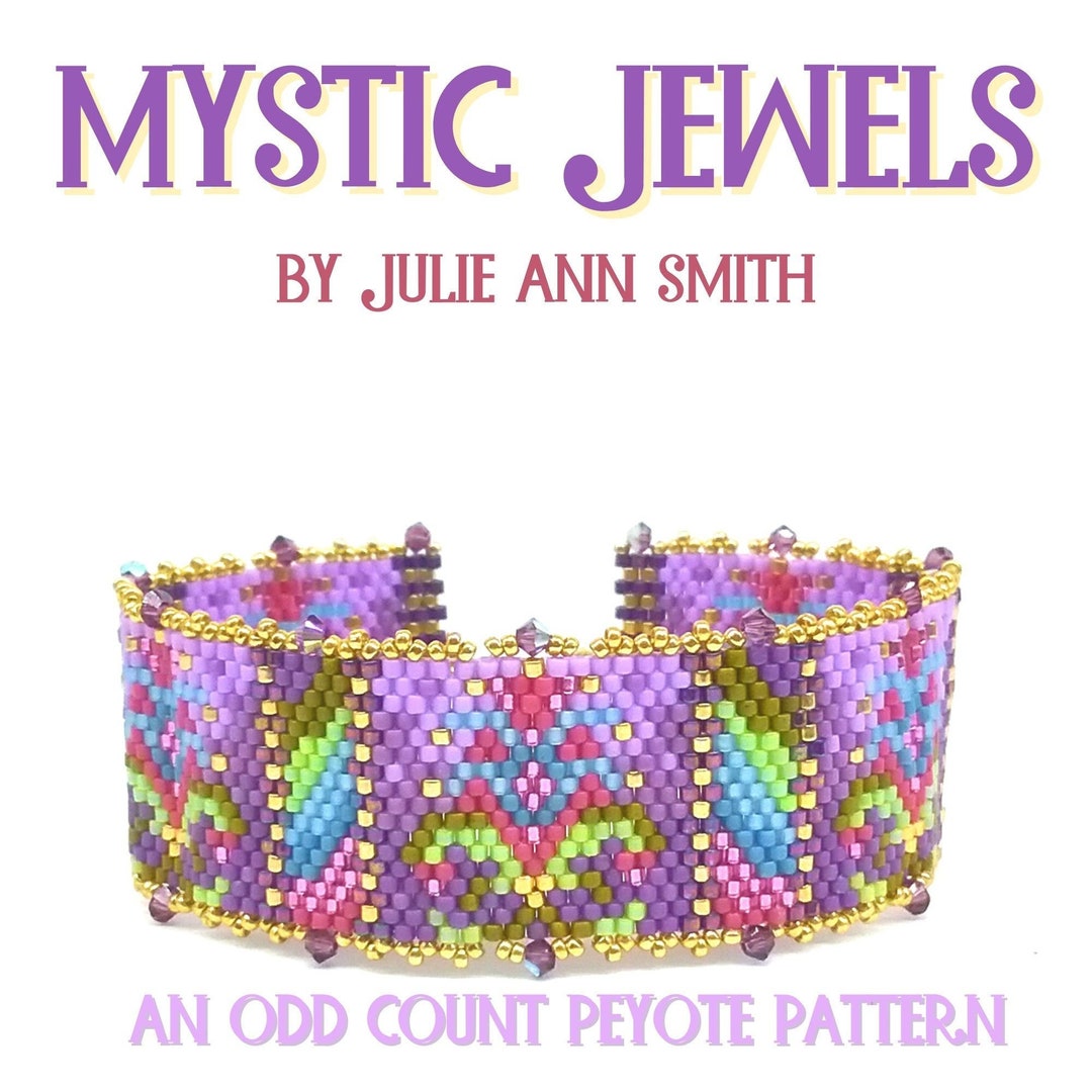 Julie Ann Smith Designs MYSTIC JEWELS Odd Count Peyote Bracelet Pattern ...