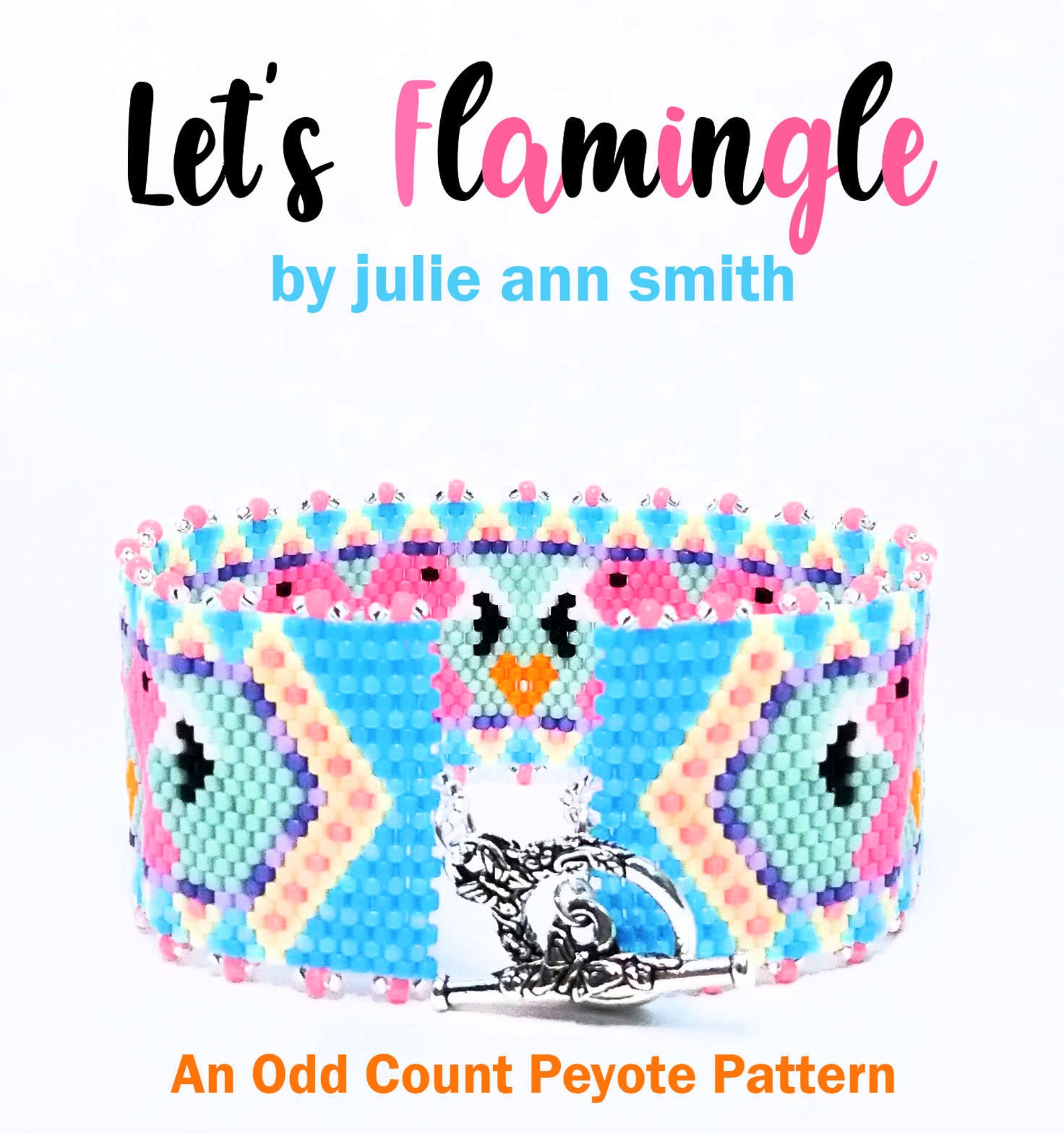 Julie Ann Smith Designs LET'S FLAMINGLE Odd Count Peyote Bracelet ...