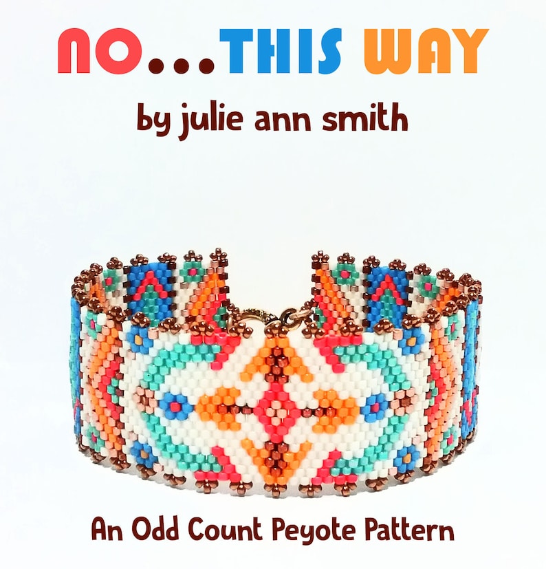Julie Ann Smith Designs NO THIS WAY Odd Count Peyote Bracelet | Etsy