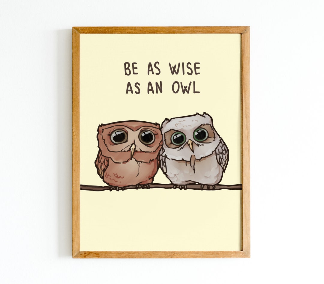 Owls Digital Poster, Original Design, Be as Wise as an Owl, Cute Owl ...