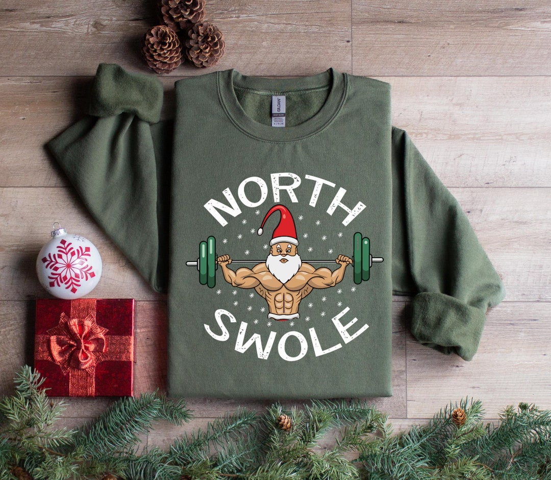 North Swole Christmas Santa Claus Gym Sweatshirt Merry Exercise Bodybuilding T Shirt Funny ...
