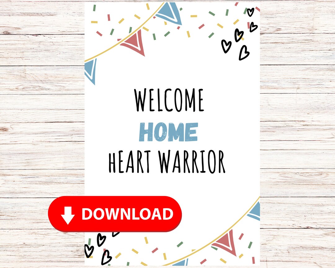 Welcome Home Heart Warrior Poster Instant Download - Etsy