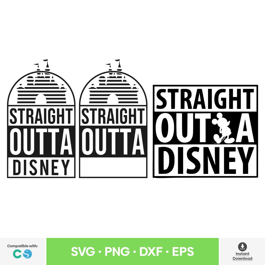3 Pcs. Straight Outta Disney SVG Mickey Outta Your Text PNG Disney ...