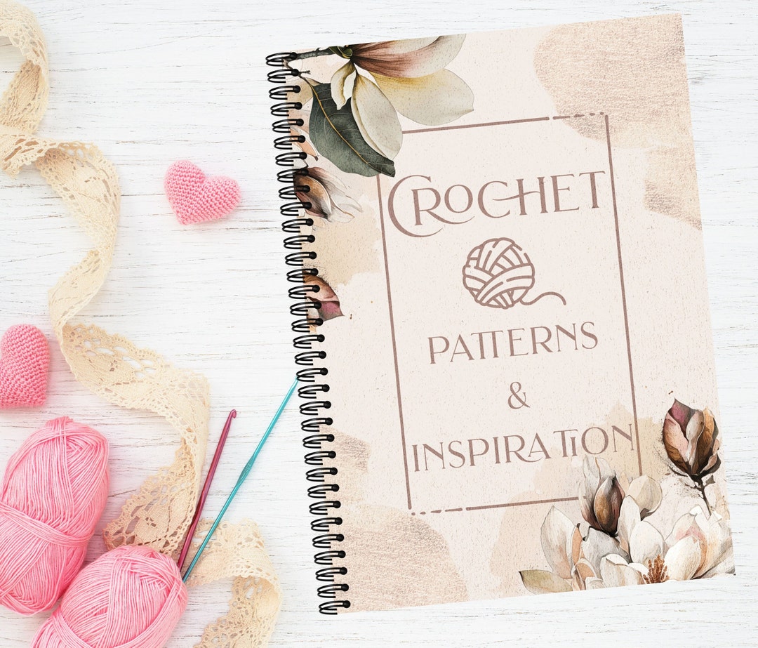 Crochet Patterns Notebook, Crochet Inspiration Journal, Notepad for ...
