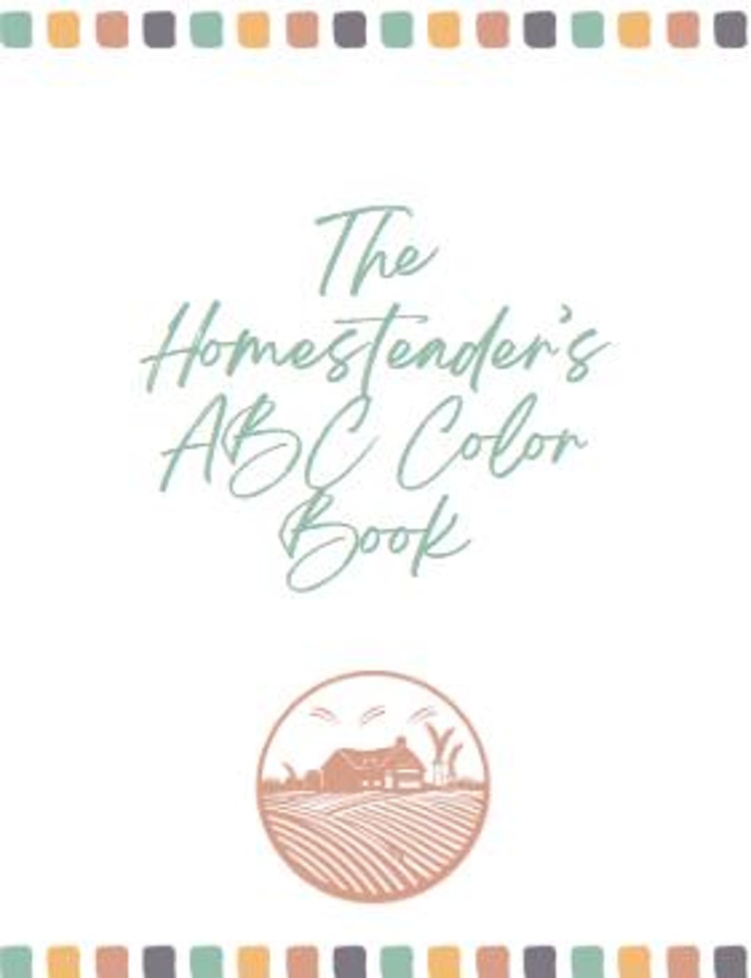 Homesteader ABC Coloring Book | Farm & Homestead Alphabet for Kids ...