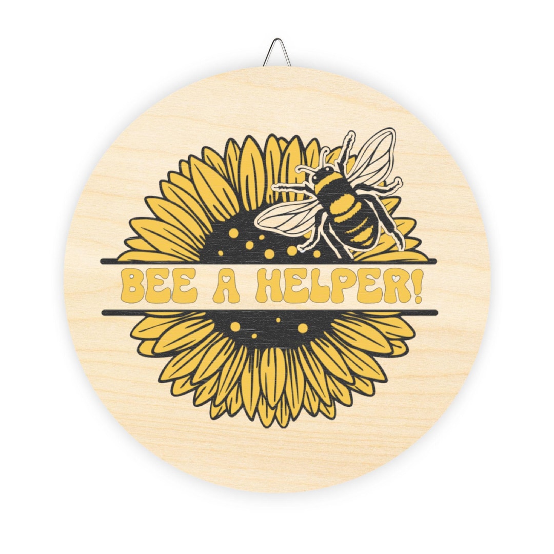 Wood Signs, Bee a Helper Sign, Custom Wooden Plaque, Rustic Home Decor ...