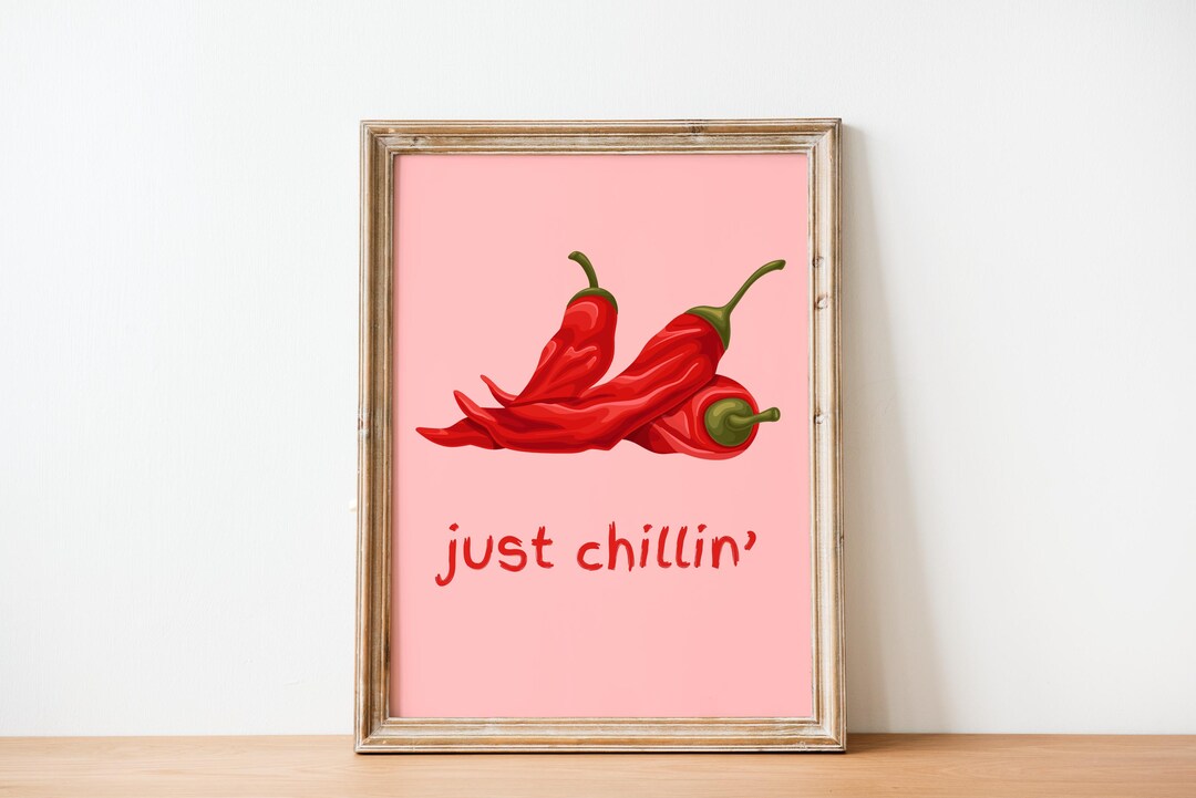 Just Chillin Print, Chilli Poster, Retro Kitchen Wall Art, Trendy Kitchen Printable Art ...