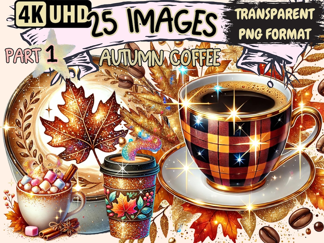 Autumn Coffee Clipart - 25 PNG Cozy Drink Illustrations, Fall-themed ...