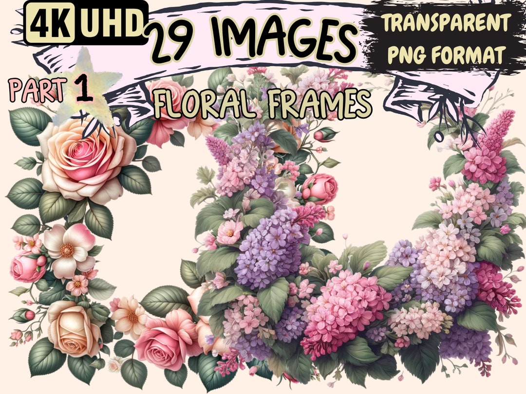 Flower Frames Clipart - 29 PNG Elegant Floral Frame Graphics, Botanical ...