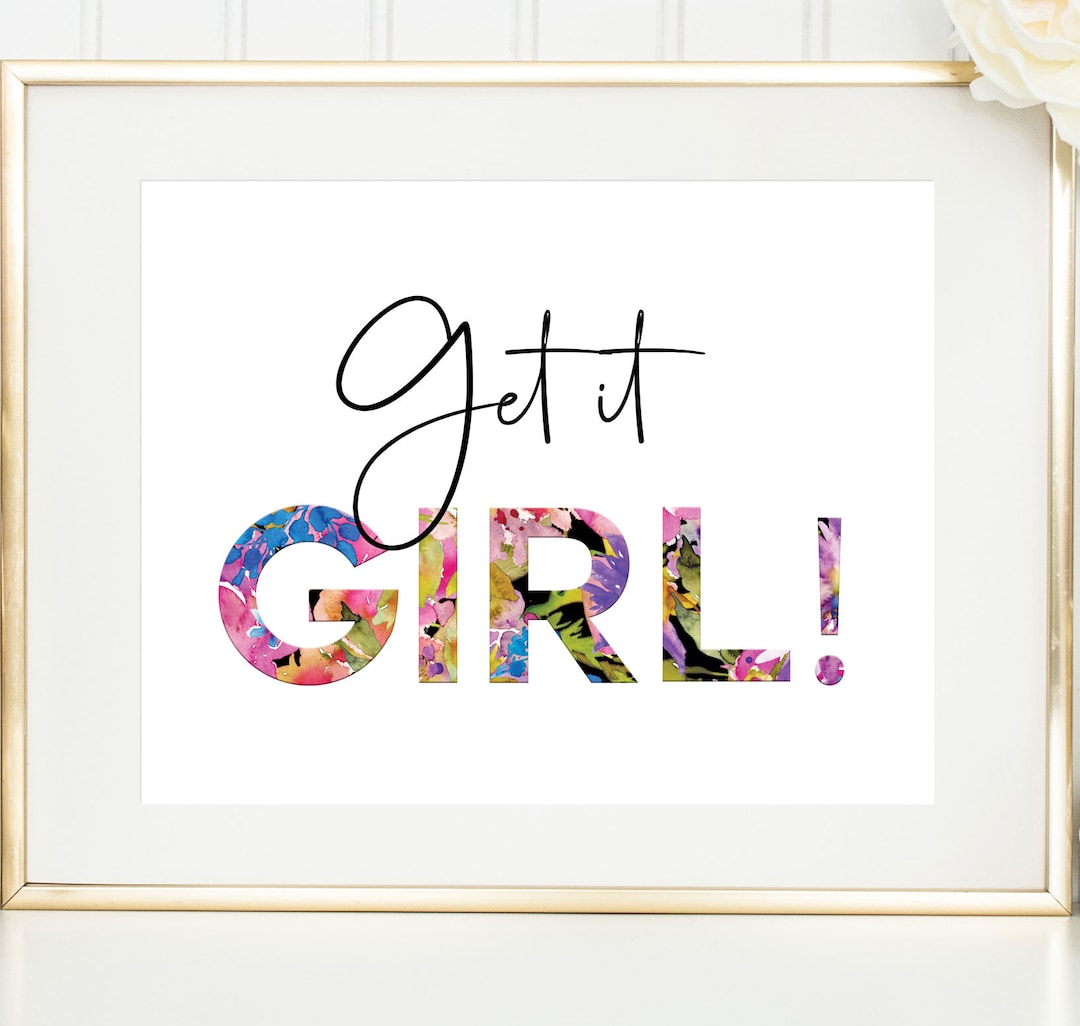 Get It Girl Print / Get It Girl Sign / Get It Girl Wall Art ...