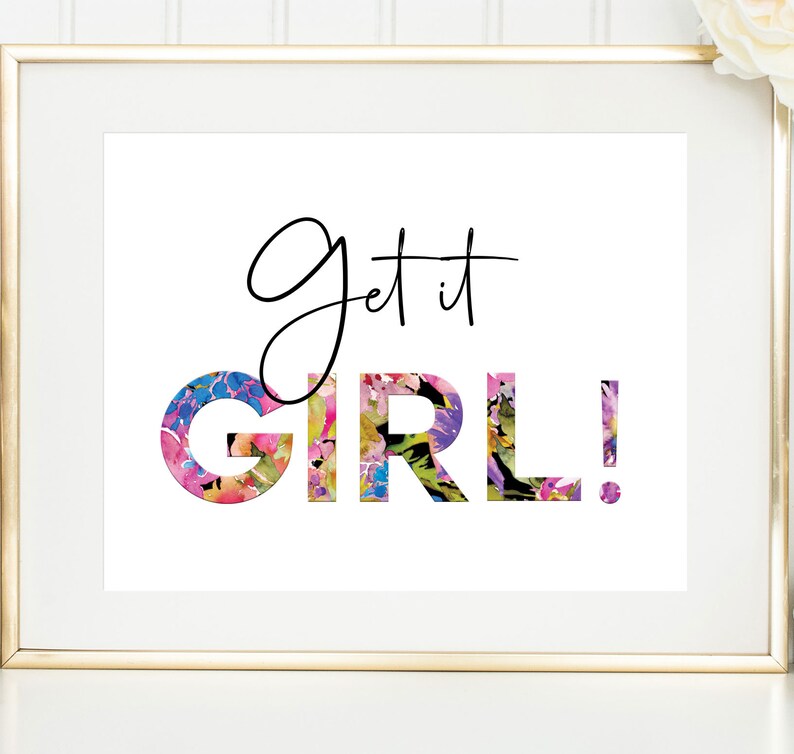 Get It Girl Print / Get It Girl Sign / Get It Girl Wall Art / | Etsy