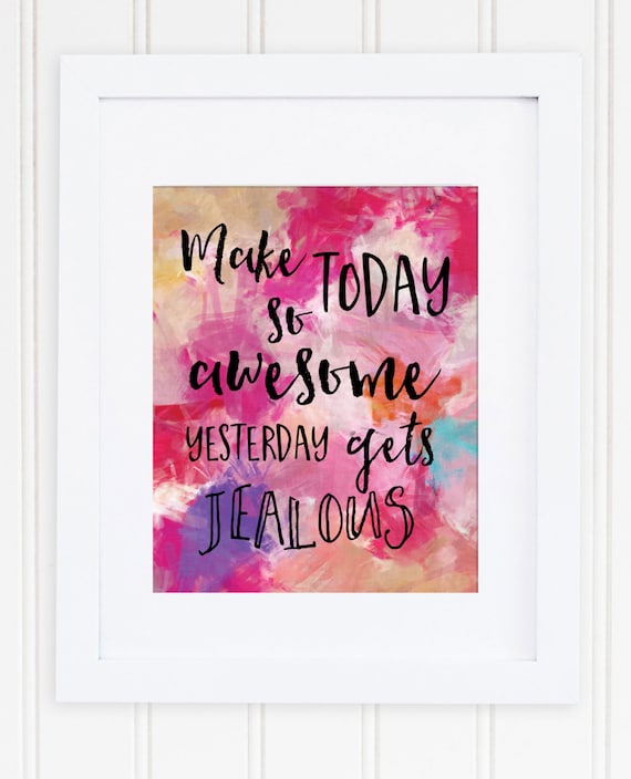 Positive Print / Pink Print / Pink Wall Art / Make Today so - Etsy