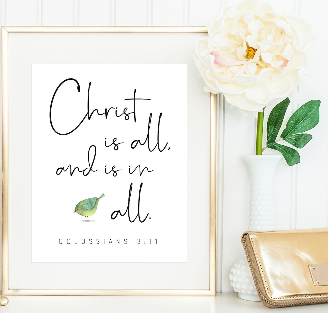 Bible Verse Print / Christian Prints / Scripture Prints / Christ is All ...