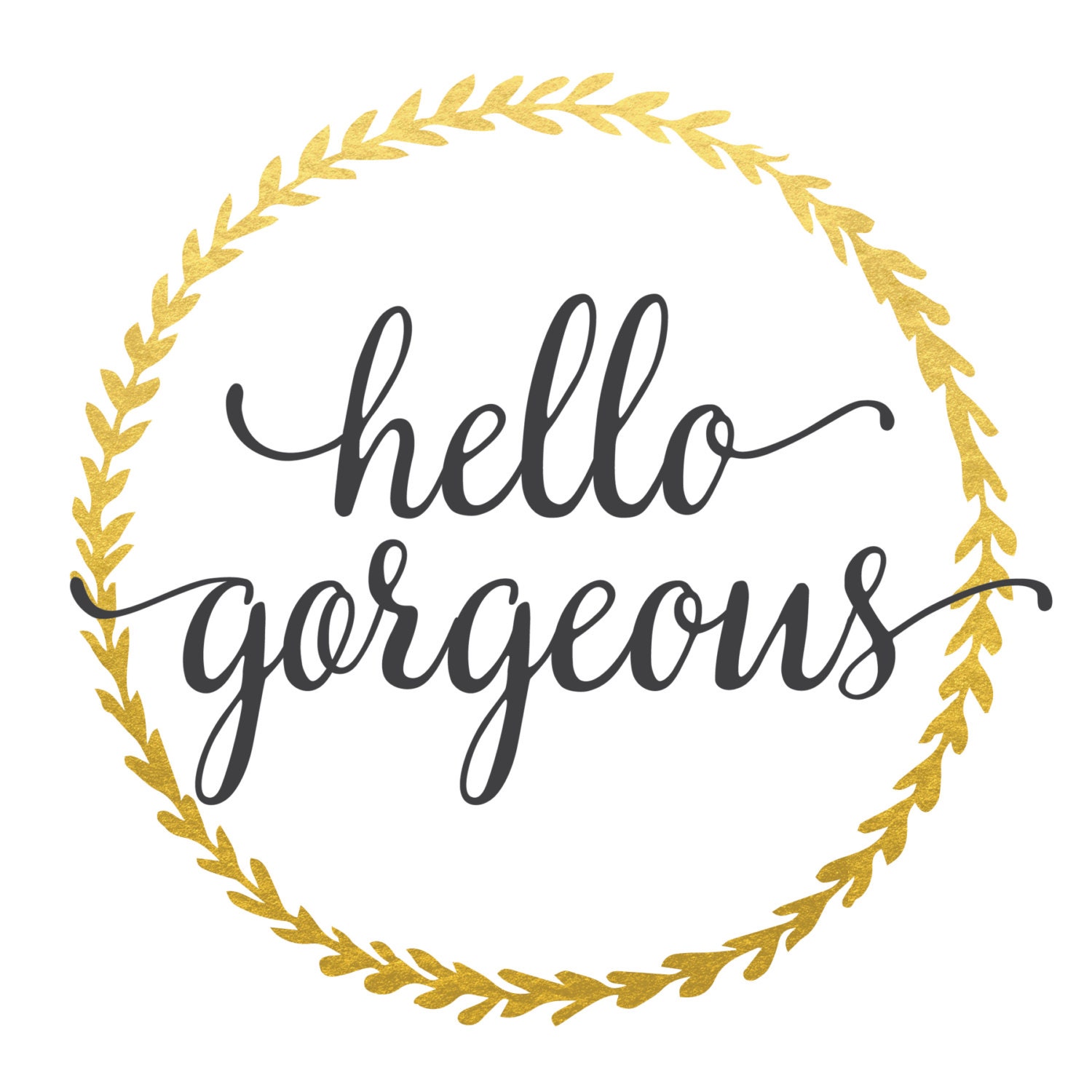 Hello Gorgeous Print / Fashion Print / Calligraphy Print / 6x6, 8x8 ...
