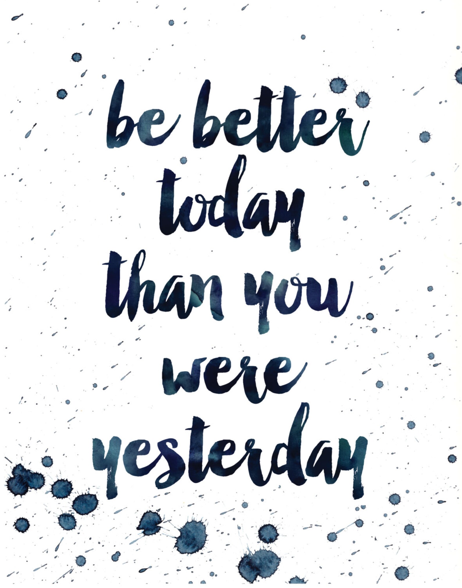Be Better Today Than You Were Yesterday / Motivational Print ...