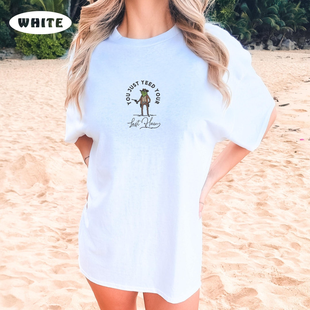 Embroidered You Just Yeed Your Last Haw Shirt, Funny Cowboy Shirts ...