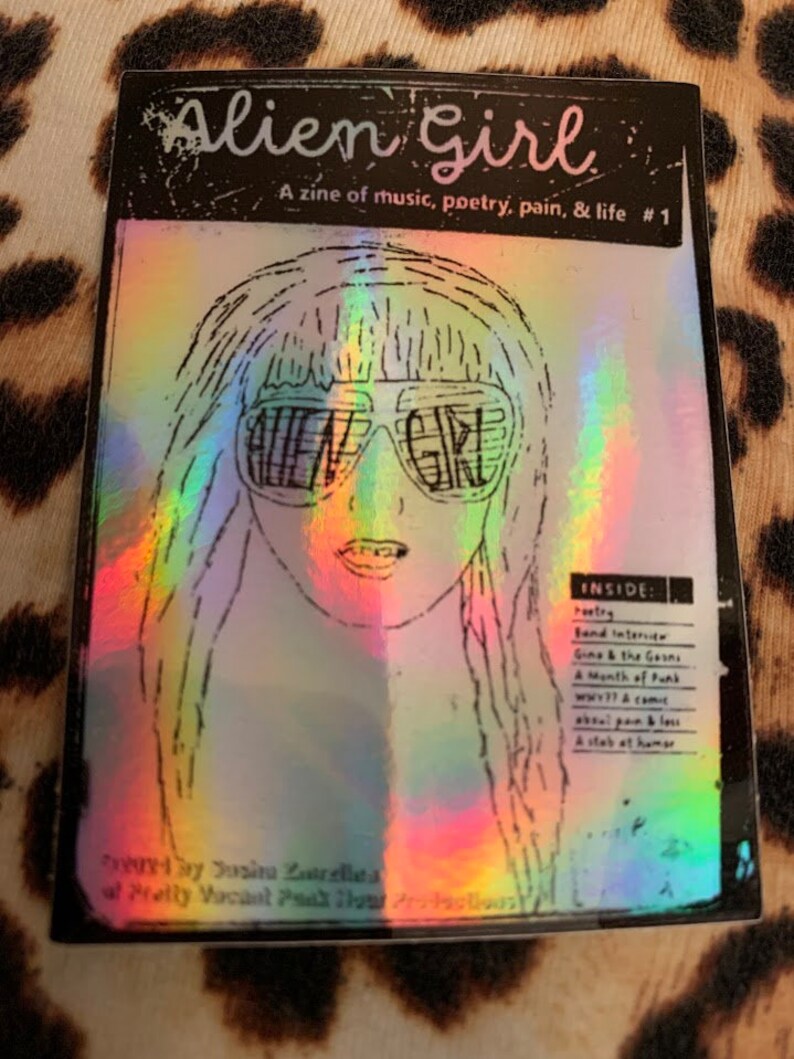 Alien Girl #1, Holographic Sticker, Inaugural Issue of My Newest Zine ...