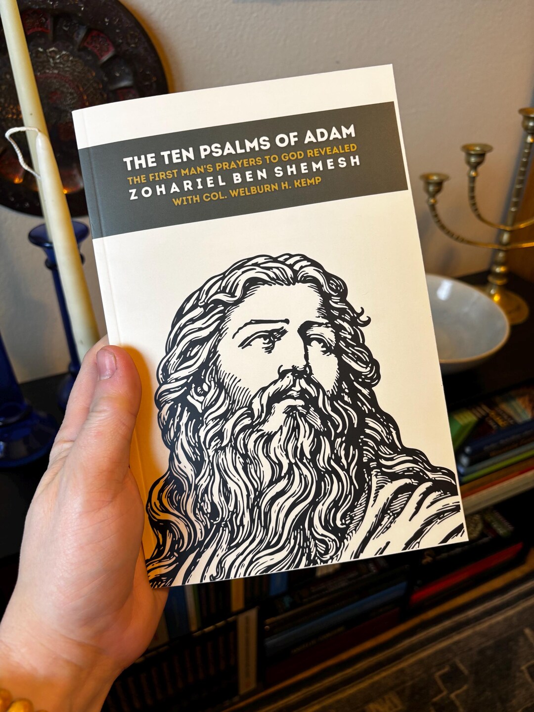 The Ten Psalms of Adam: the First Man’s Prayers to God Revealed by ...