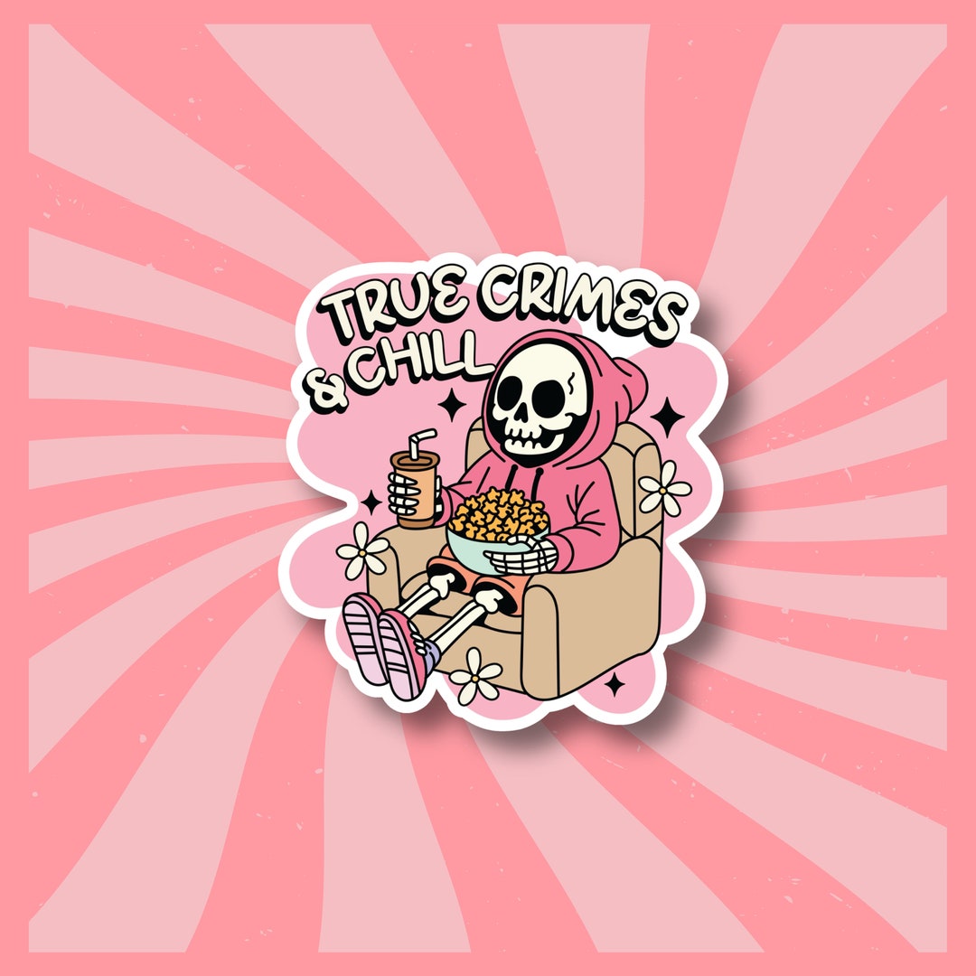 True Crimes and Chill Sticker | Crime Podcast Sticker | Cold Case ...