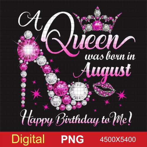 This Queen Was Born in August. Happy Birthday to Me Svg. - Etsy