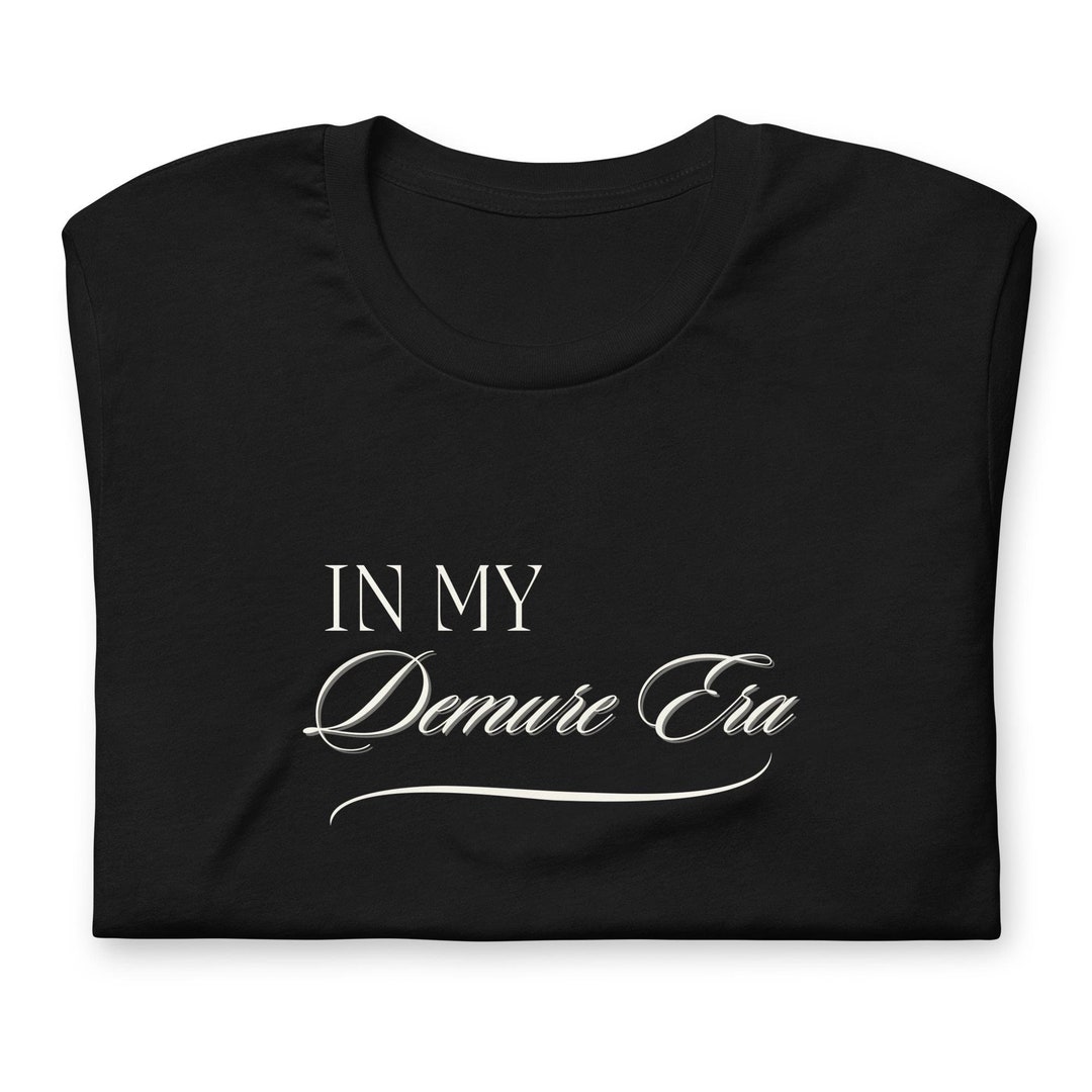 In My Demure Woman Era T-shirt Dark Colors Very Demure Woman Graphic ...