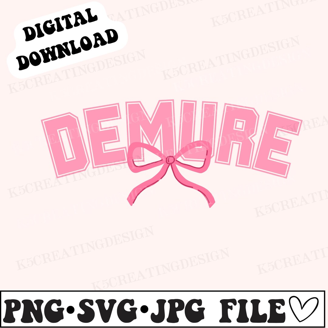 Coquette Demure Bow Digital Files: SVG, PNG, JPG for Sublimation ...