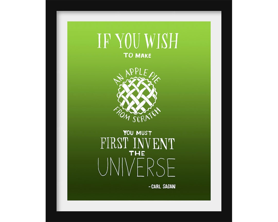 Carl Sagan Apple Pie Quote, Science Art Print, Astronomy Gift for ...