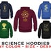 Science Hoodie, 75 Different Scientist Designs, STEM Geek Sweatshirt - Etsy