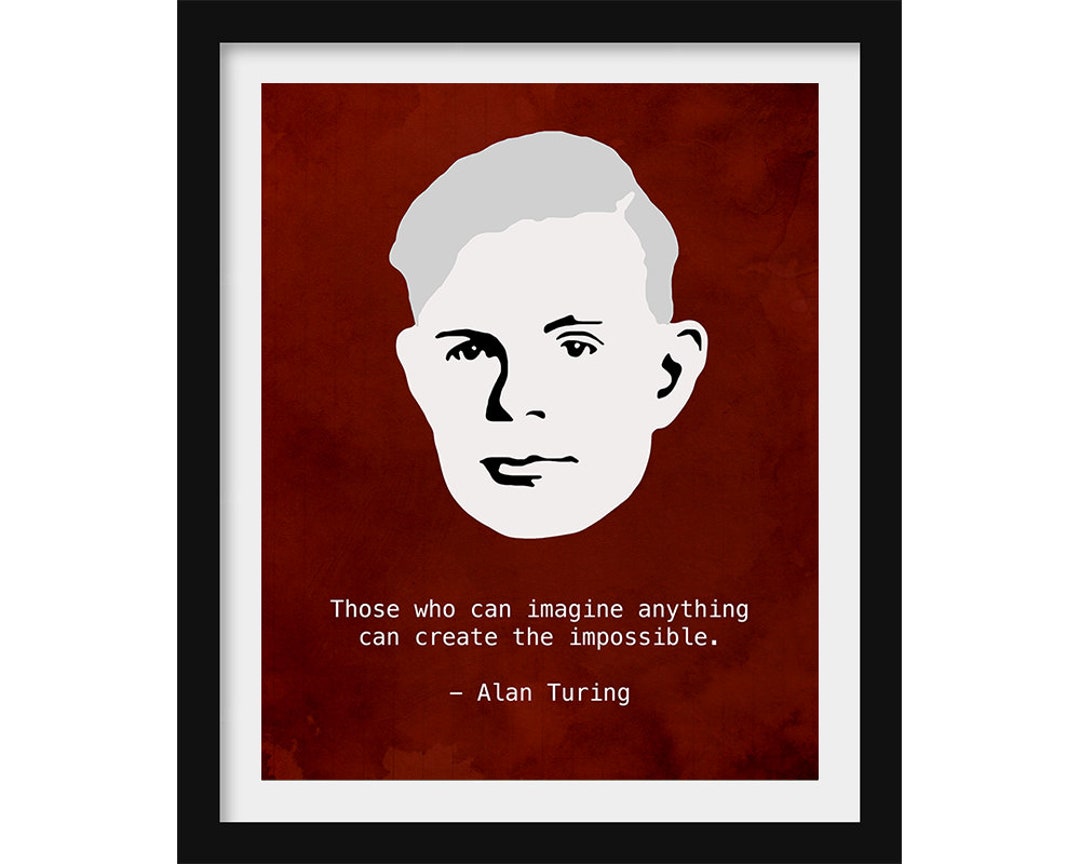 Alan Turing Inspiring Quote Art Print, Minimalist Scientist Portrait ...