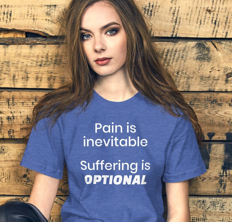 Pain is Inevitable, Suffering is Optional. Life Hack Inspirational ...