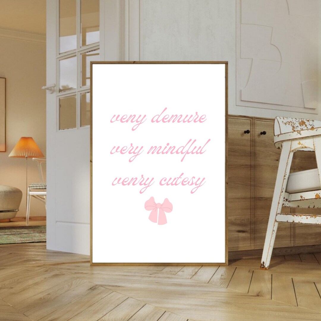 Very Demure, Very Mindful Pink Print, Trendy Wall Art, Trendy Quote ...