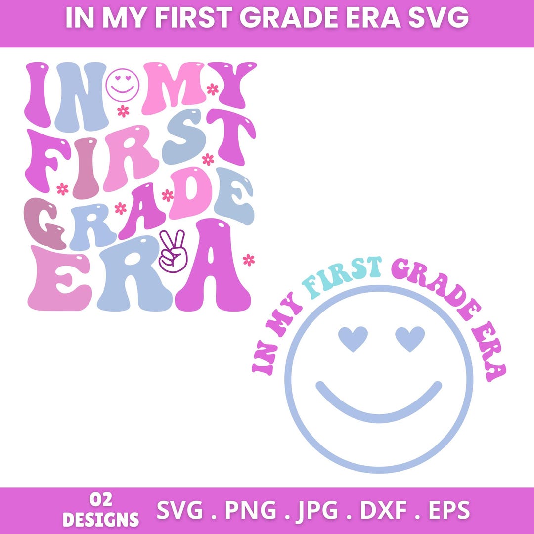 In My First Grade Era Svg Bundle, in My First Grade Era Png, 1st Grade ...