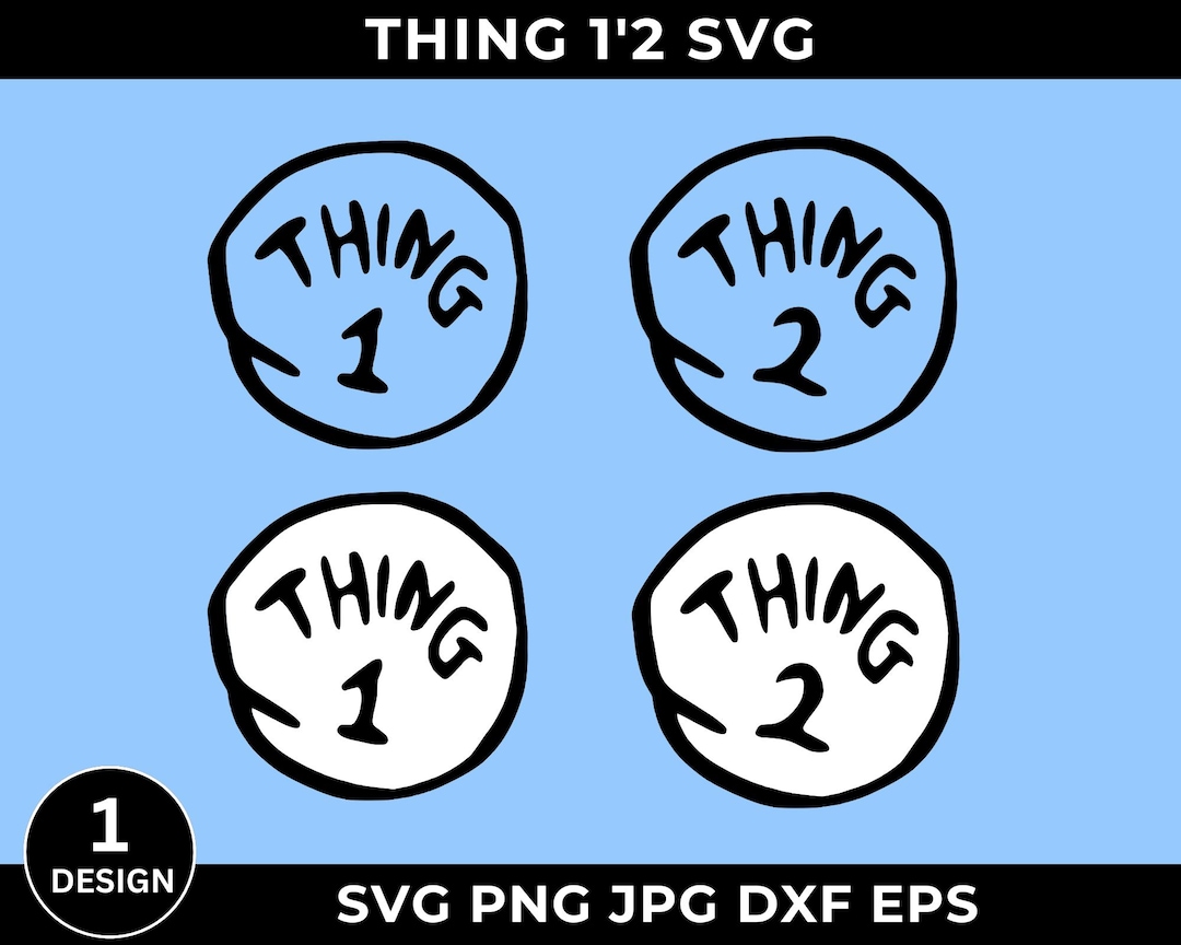 Thing 1 and Thing 2 Layered Svg Cut Files, Svg for Shirts, Svg Png Jpg ...