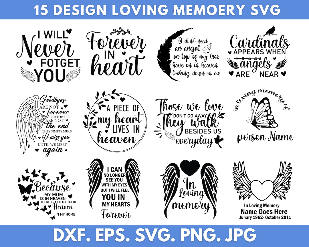 Memorial Svg Bundle, Memorial Quotes Svg, Sympathy Svg, in Loving ...
