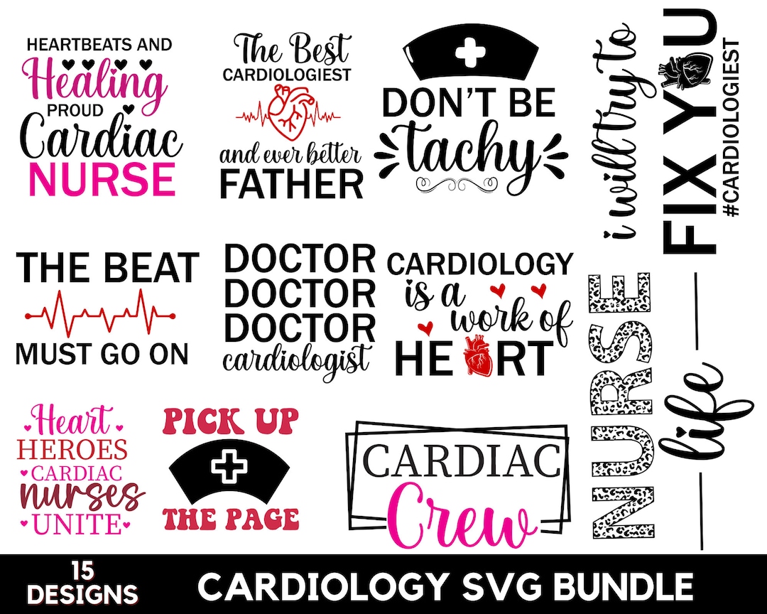 Cardiology Svg Bundle, Nurse Quotes Svg, Cardiac Nurse Svg, Heart ...