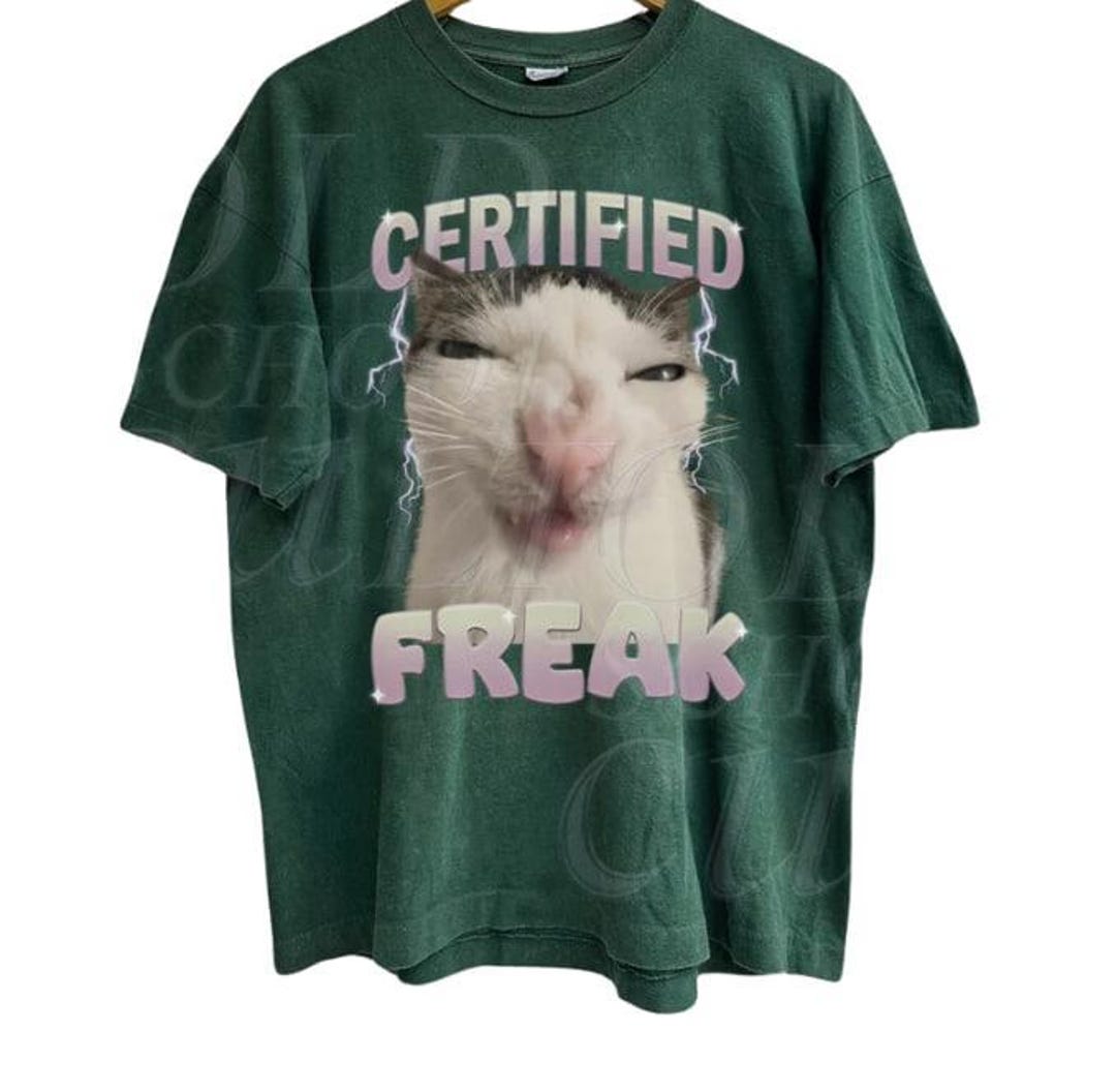 Certified Freak Cat Meme T-shirt, Hilarious Cat Expression Graphic Tee ...