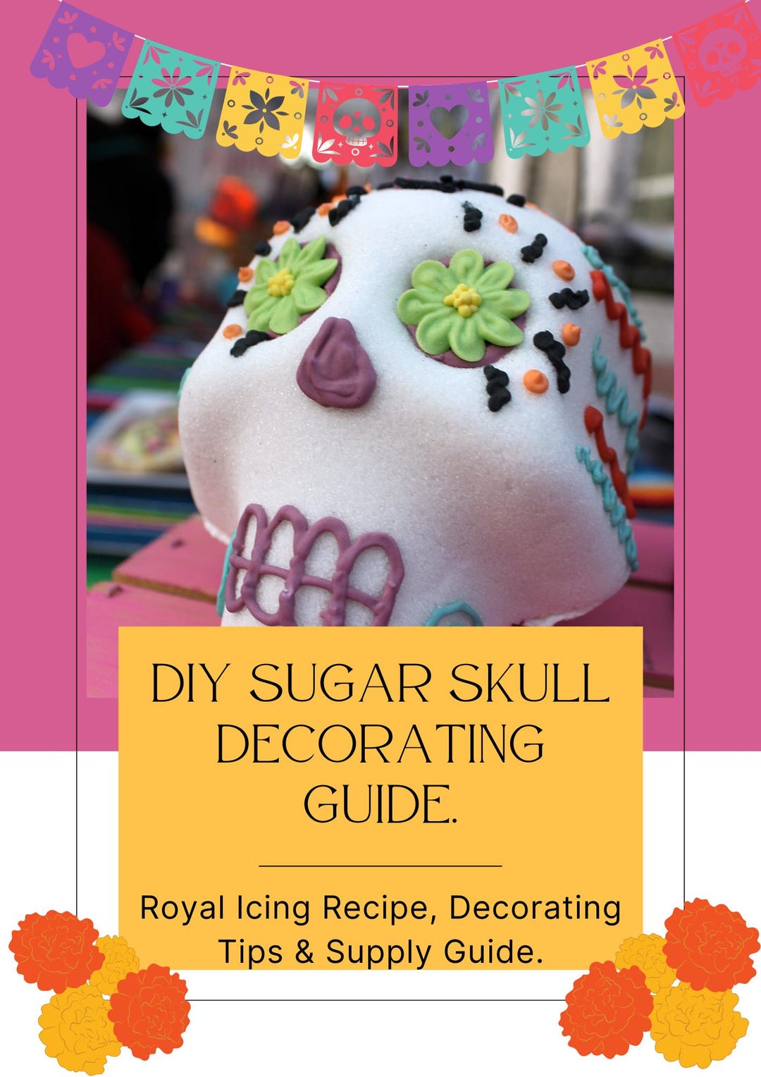 DIY Sugar Skull Decorating Guide Royal Icing Recipe, Crafting Tips ...
