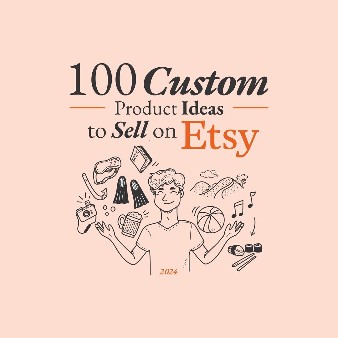100 Custom Product Ideas to Sell on Etsy Guide How to Sell on Etsy High ...