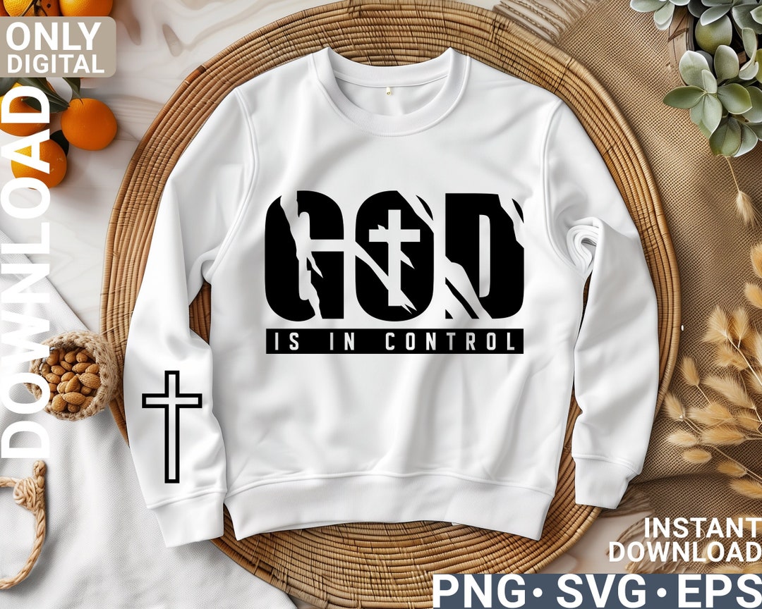 GOD IS IN Control Svg Png, Christian Shirt Design, Mother's Day Png ...