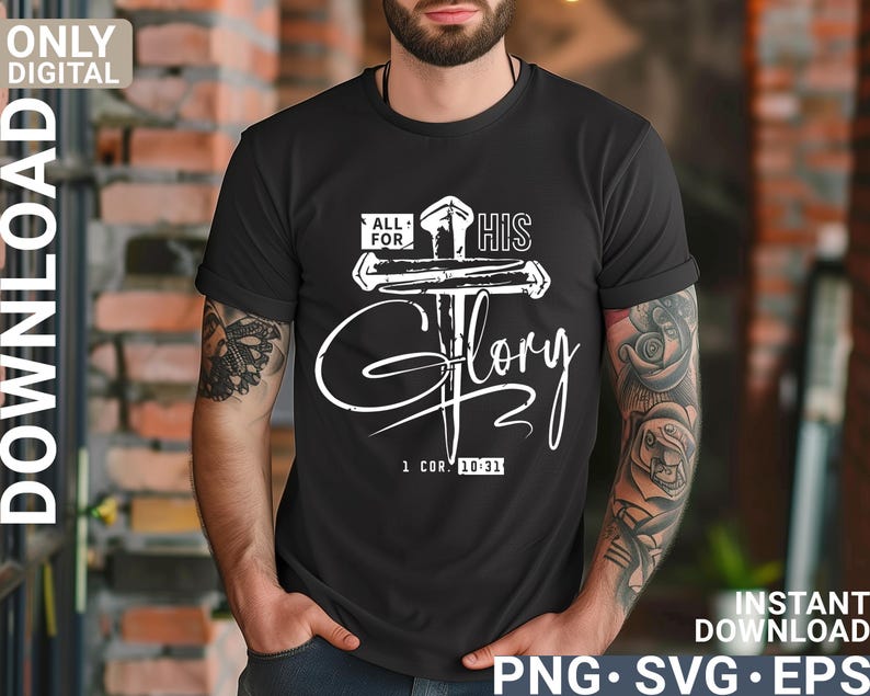 All for His Glory Svg Png Christian Design, Bible, Faith Shirt ...