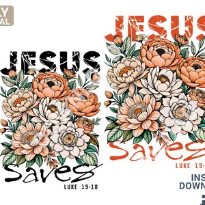 Jesus Saves Sublimation Design PNG, Christian Floral Shirt Design ...
