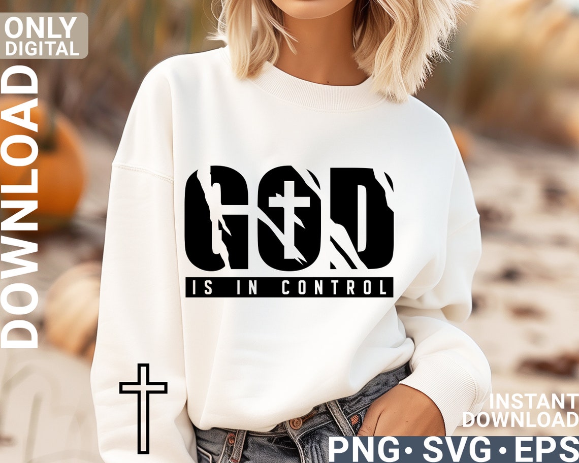 GOD IS IN Control Svg Png, Christian Shirt Design, Mother's Day Png ...