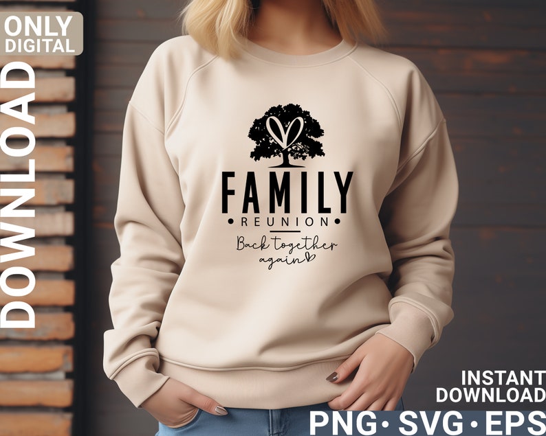 Family Reunion Svg Png Back Together Again Digital Download, Family ...