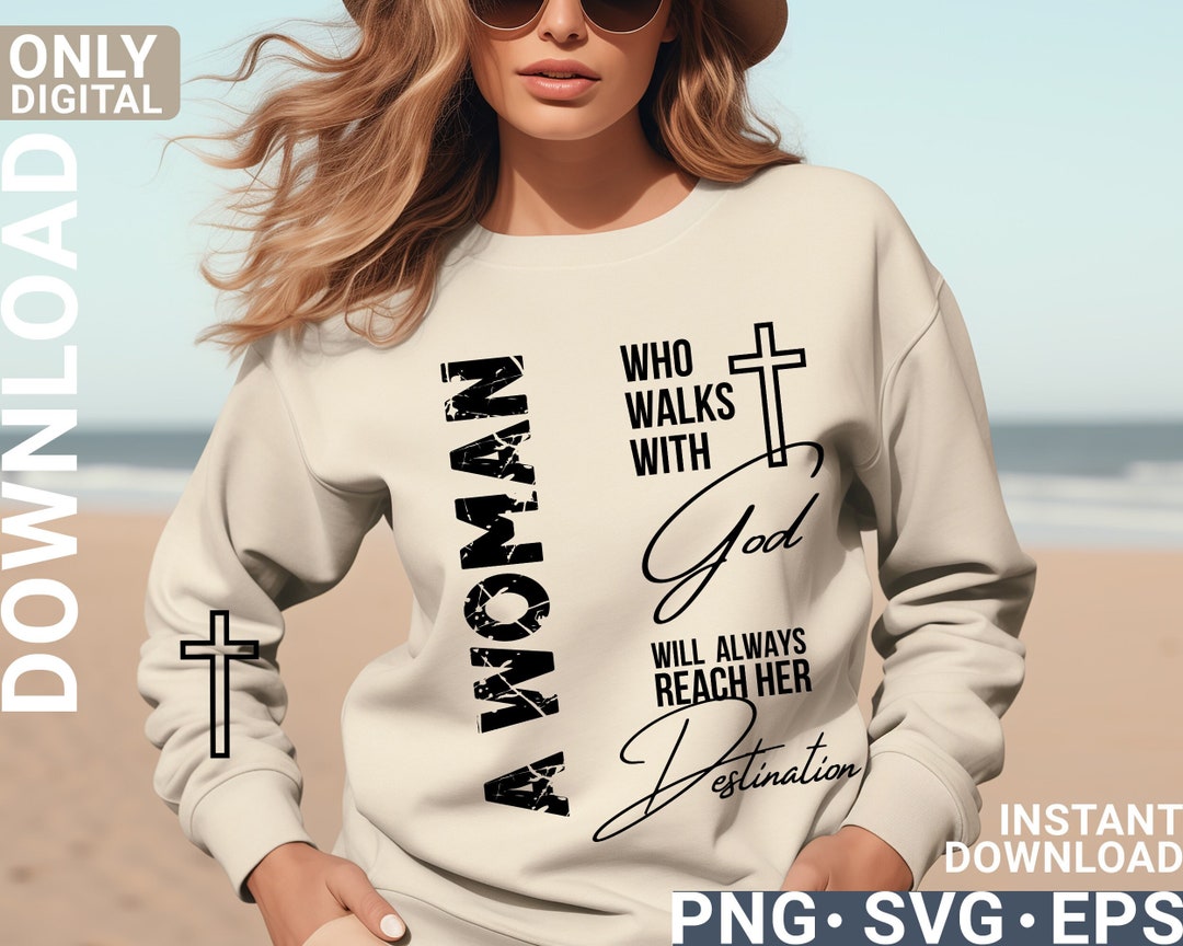 A Woman Who Walks With God SVG Png , Christian Svg Png , Religious Svg ...